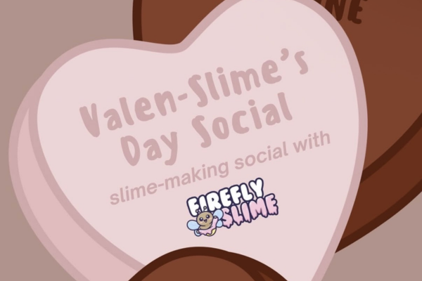 2025: Valen-Slime Workshop